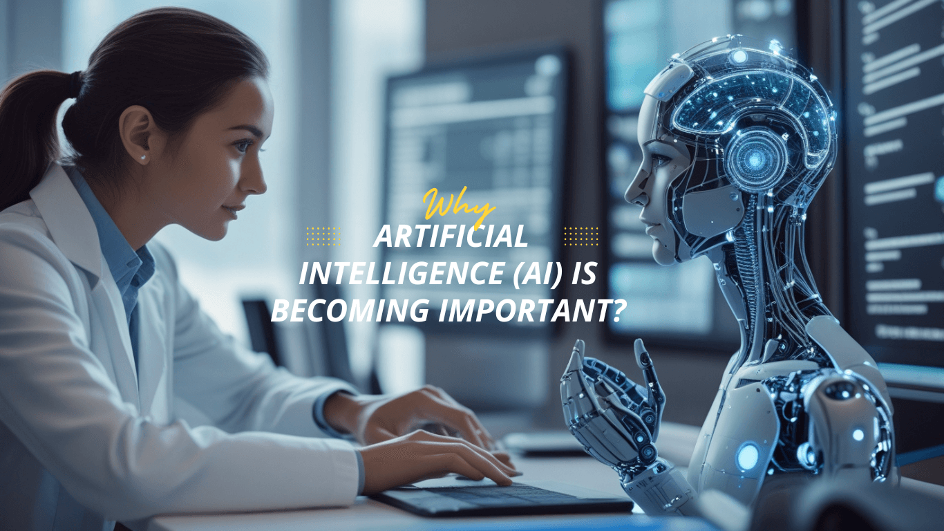 Why Artificial Intelligence (AI) is Becoming Important? | CortexTag Why Artificial Intelligence (AI) is Becoming Important? | CortexTag